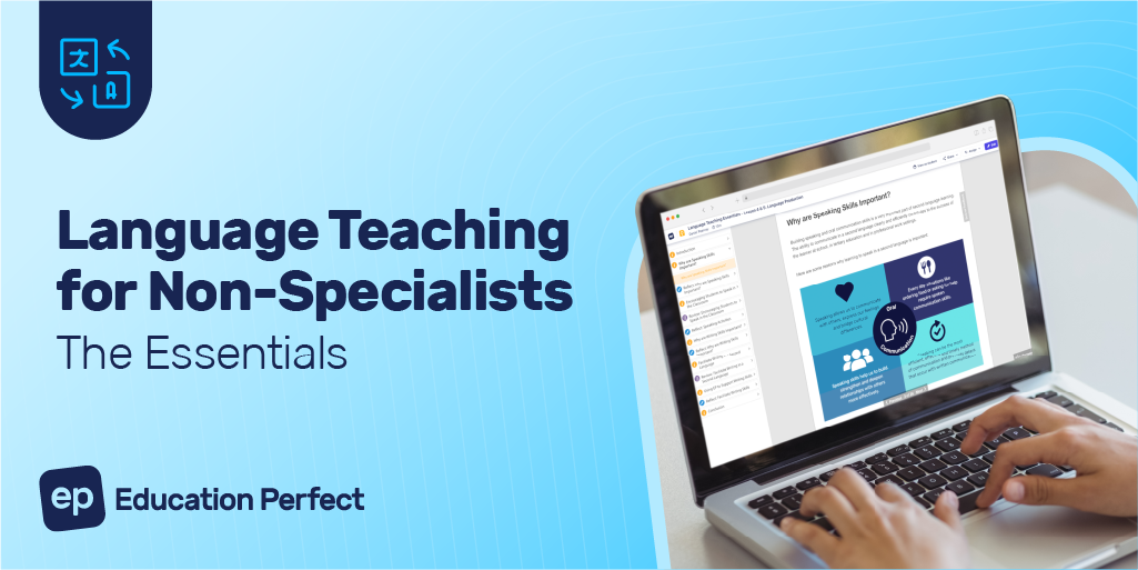 Education Perfect: Language Teaching for Non-Specialist The Essentials